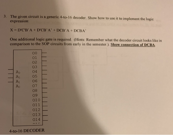 Solved 3. The given circuit is a generic 4-to-16 decoder. | Chegg.com