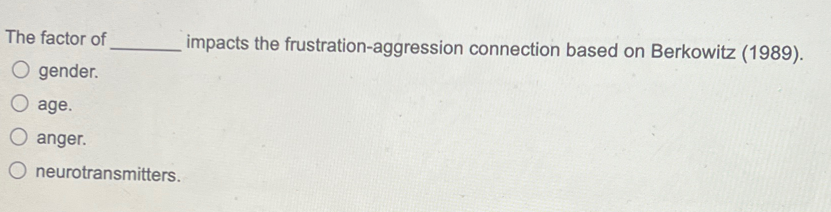 Solved The factor of impacts the frustration-aggression | Chegg.com