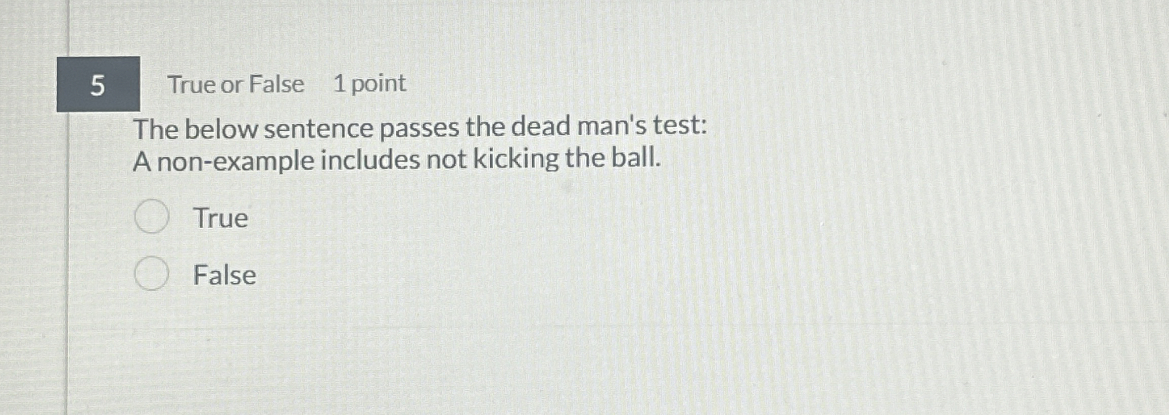 Solved 5True or False 1 ﻿pointThe below sentence passes the | Chegg.com