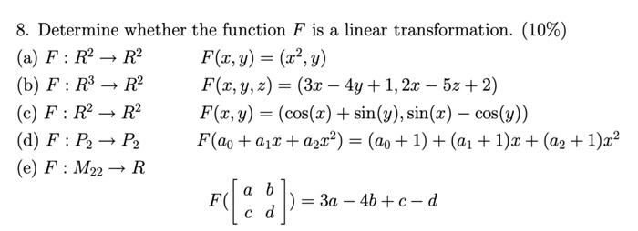 Solved 8. Determine whether the function F is a linear | Chegg.com