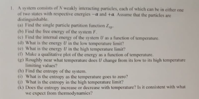 Solved A sy stem consists of N ﻿weakly interacting | Chegg.com