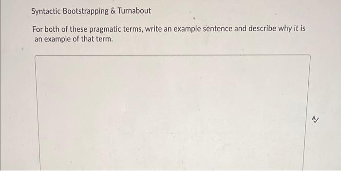 Solved Syntactic Bootstrapping & Turnabout For both of these | Chegg.com