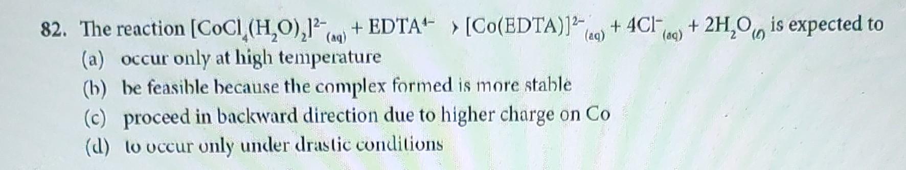 Solved 82. The reaction | Chegg.com