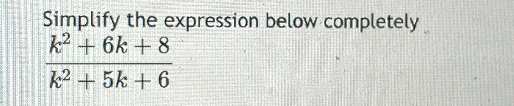 Solved Simplify the expression below | Chegg.com