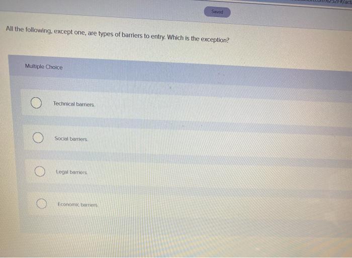 Solved Saved All the following. except one, are types of | Chegg.com