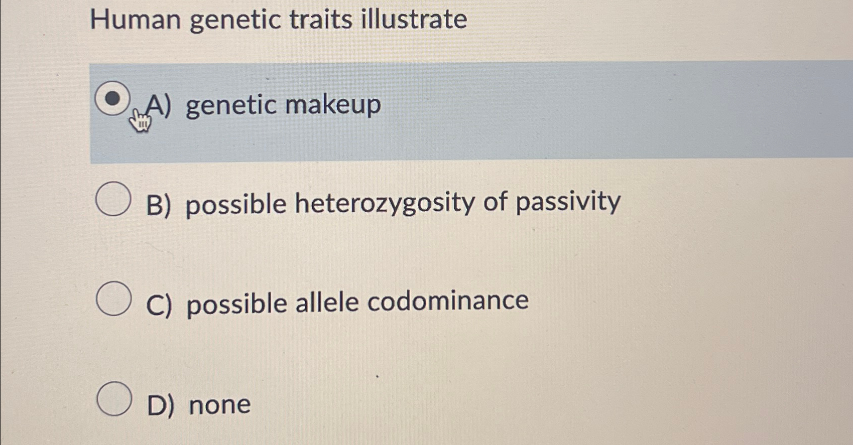 Solved Human genetic traits illustrateA) ﻿genetic makeupB) | Chegg.com
