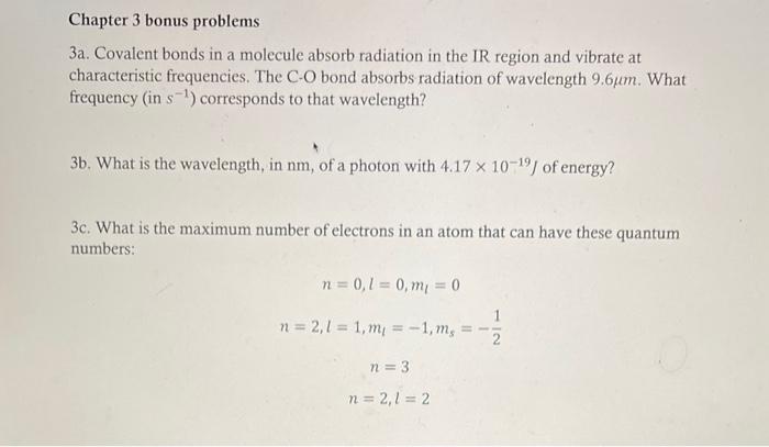 Solved 3a. Covalent bonds in a molecule absorb radiation in | Chegg.com