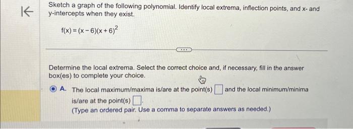 Solved Sketch a graph of the following polynomial. Identify | Chegg.com
