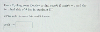 Solved Use a Pythagorean identity to find sec(θ) ﻿if | Chegg.com