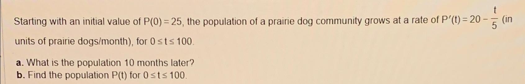 Solved Starting with an initial value of P(0)=25, ﻿the | Chegg.com