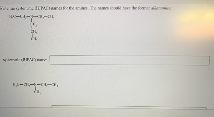 Solved Write the systematic (IUPAC) names for the amines. | Chegg.com