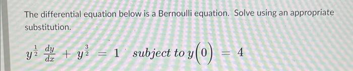 Solved The Differential Equation Below Is A Bernoulli