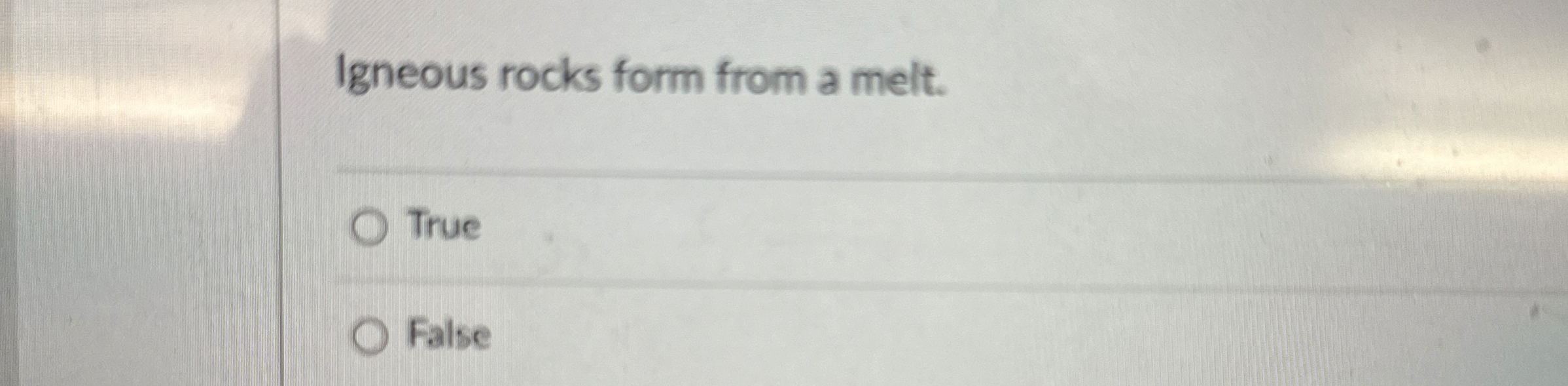 Solved Igneous rocks form from a melt.TrueFalse | Chegg.com