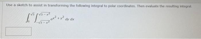 Solved Use a sketch to assist in transforming the following | Chegg.com