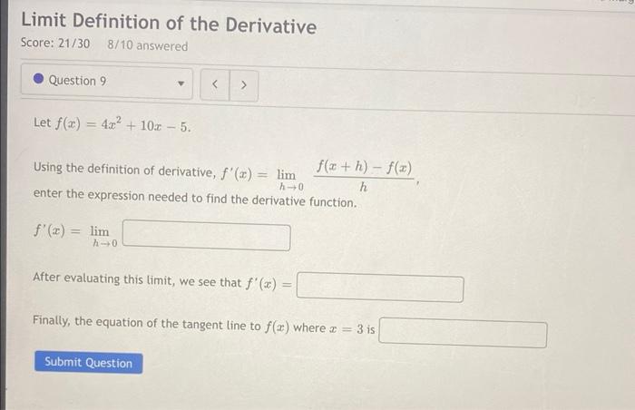 Solved Limit Definition of the Derivative Score: 21/308/10 | Chegg.com