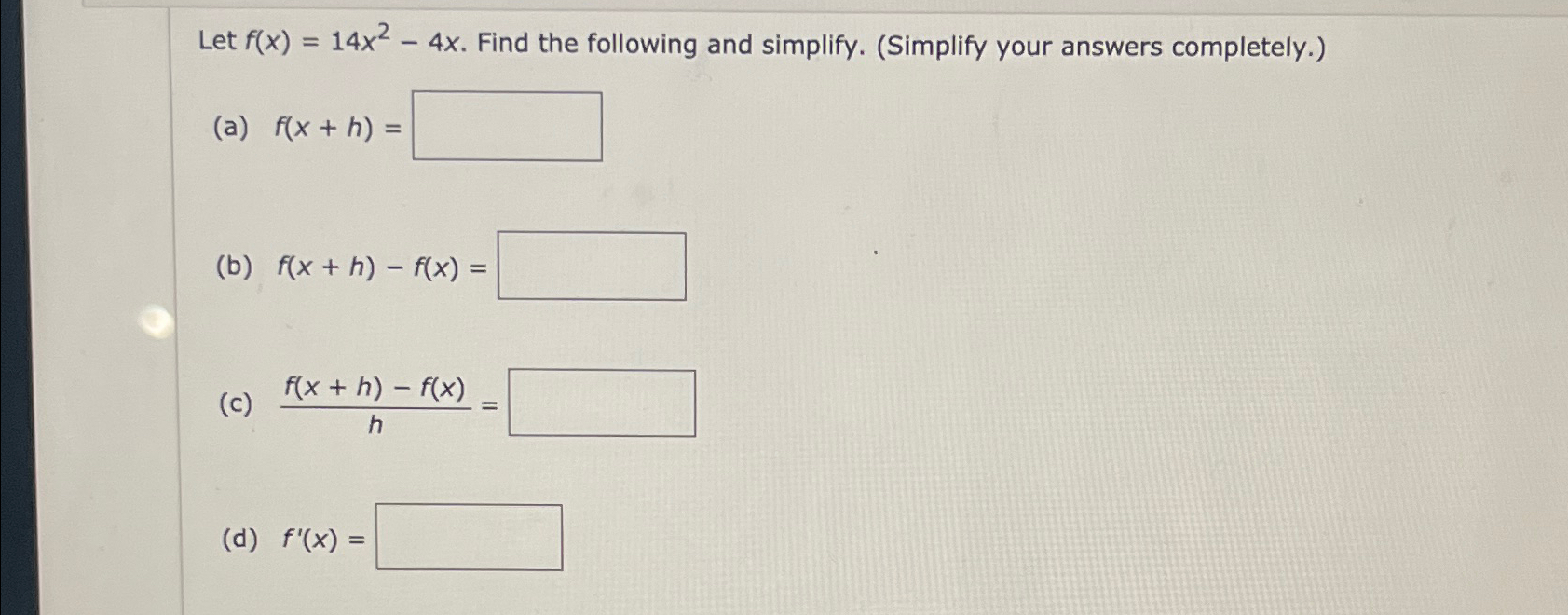 Solved Let f(x)=14x2-4x. ﻿Find the following and simplify. | Chegg.com
