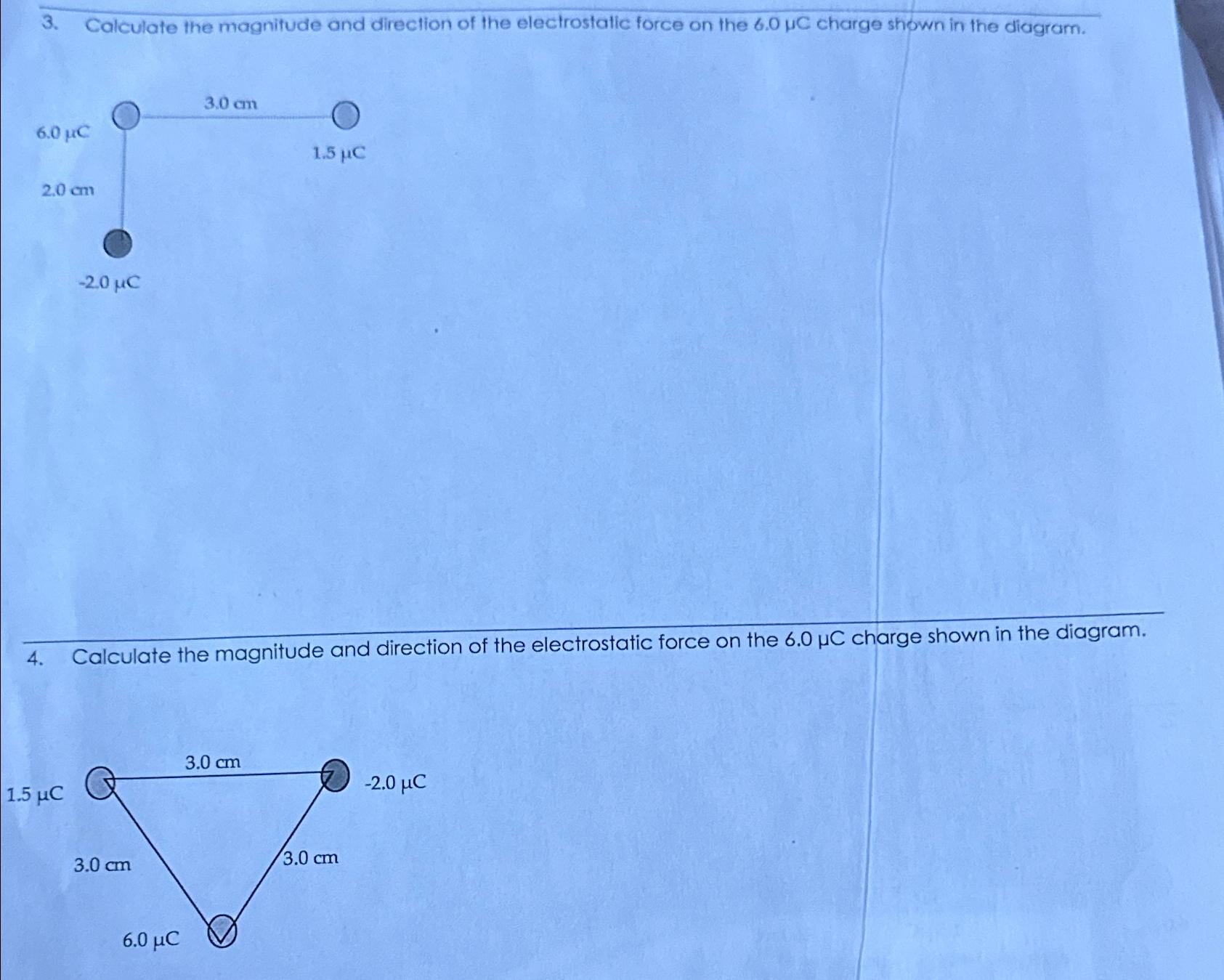 Solved Calculate the magnitude and direction of the | Chegg.com