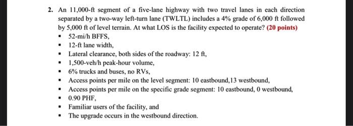 Solved 2. An 11,000-ft segment of a five-lane highway with | Chegg.com