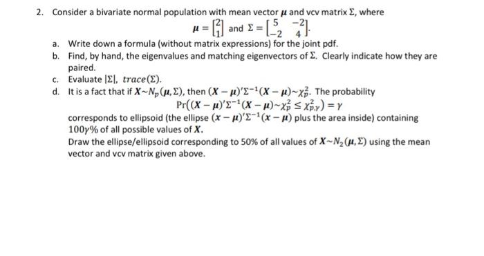Solved 2 Consider A Bivariate Normal Population With Mean