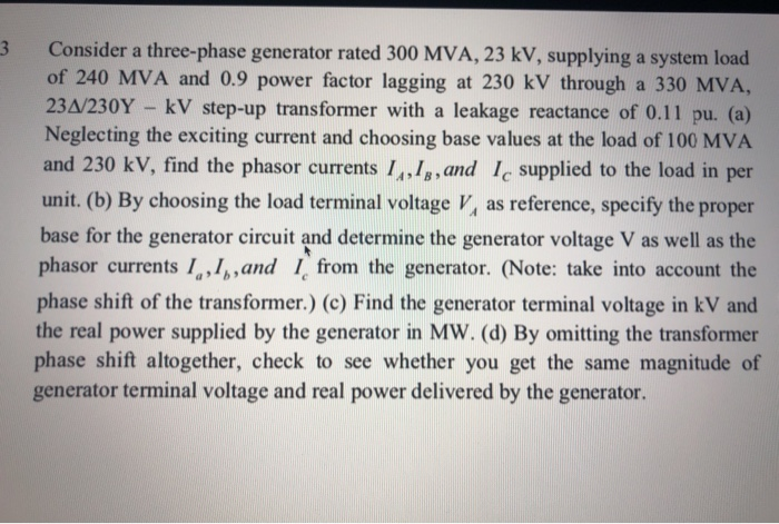 Solved Consider a three-phase generator rated 300 MVA, 23 | Chegg.com