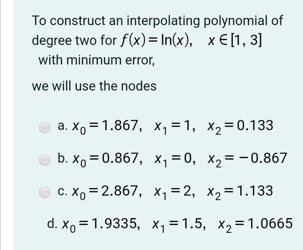 Solved To construct an interpolating polynomial of degree | Chegg.com