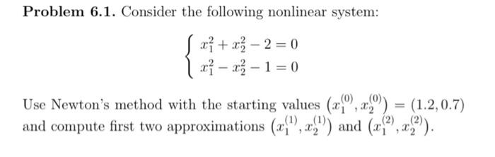 Solved Problem 6.1. Consider the following nonlinear system: | Chegg.com