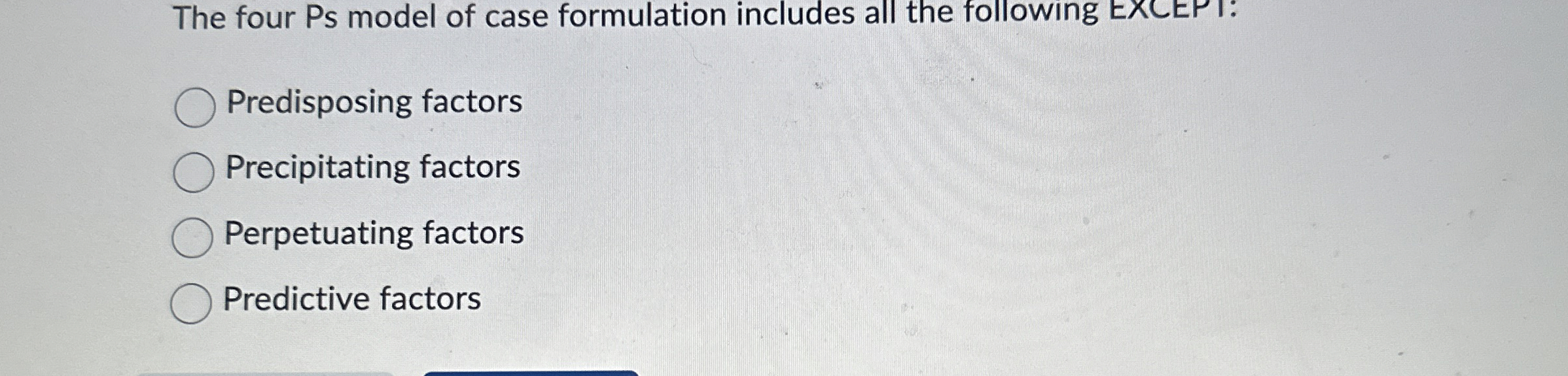 Solved The four Ps model of case formulation includes all | Chegg.com