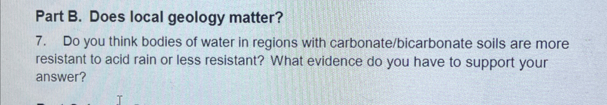 Solved Part B. ﻿Does local geology matter?7. ﻿Do you think | Chegg.com
