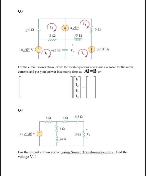 Solved For the circuit shown above, write the mesh equations | Chegg.com