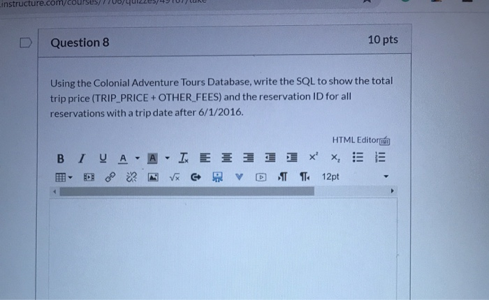 Solved Question 7 10 pts Using the Colonial Adventure Tours | Chegg.com