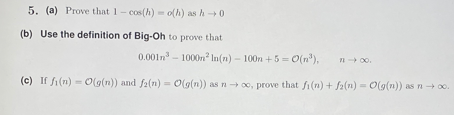 Solved (a) ﻿Prove that 1-cos(h)=o(h) ﻿as h→0(b) ﻿Use the | Chegg.com