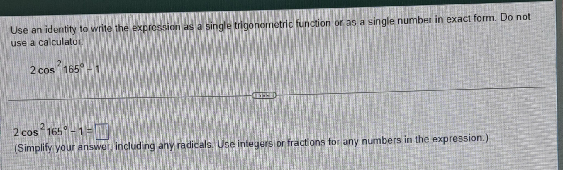 Solved Use an identity to write the expression as a single | Chegg.com