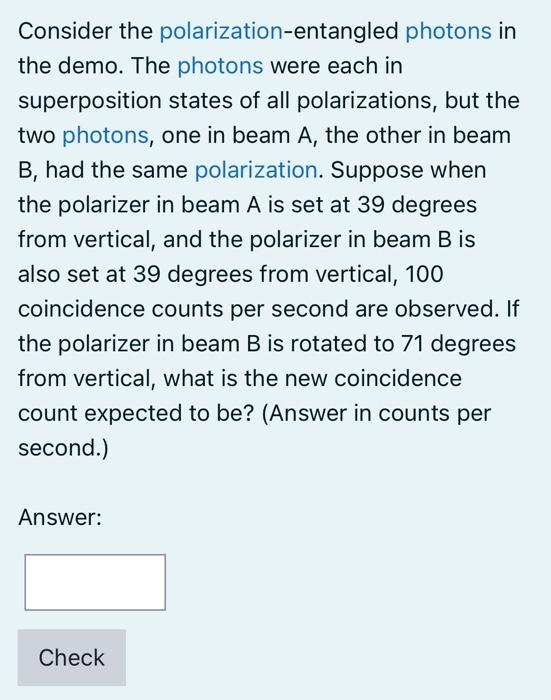 Solved Consider the polarization-entangled photons in the | Chegg.com