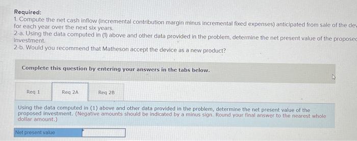 Solved Required: 1. Compute the net cash inflow (incremental | Chegg.com