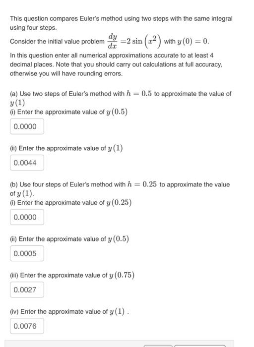 Solved This question compares Euler's method using two steps | Chegg.com