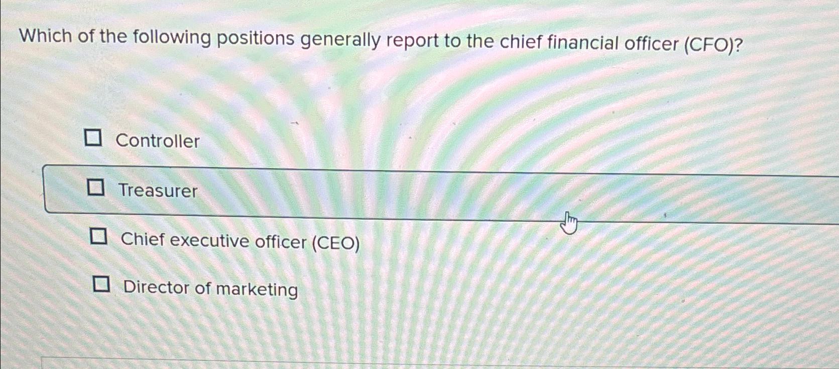 Solved Which of the following positions generally report to | Chegg.com