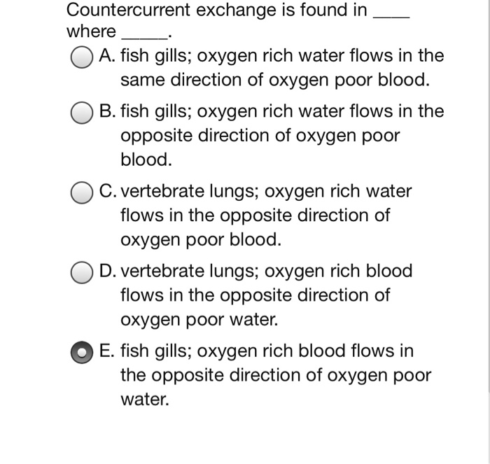 Solved Countercurrent exchange is found in where O A. fish | Chegg.com
