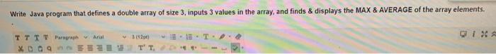 Solved Write Java program that defines a double array of | Chegg.com