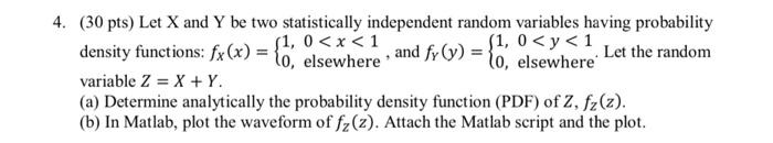 Solved 4. ( 30 pts) Let X and Y be two statistically | Chegg.com