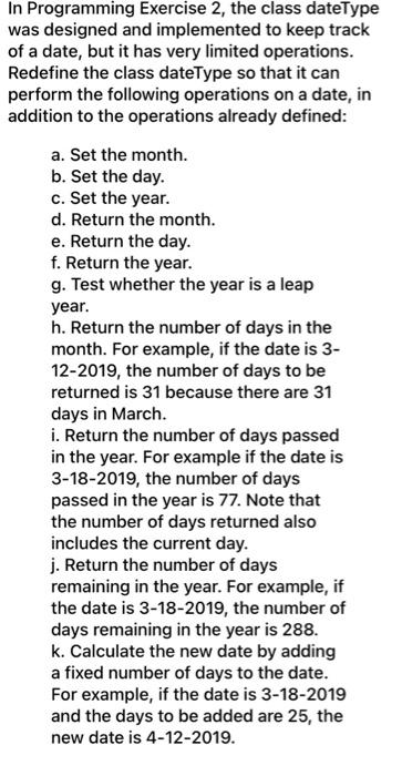 Solved The Class dateType defined in Programming Exercise 6 | Chegg.com