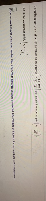 Solved 8x 19 Using the graph of y= sinx, list all values on | Chegg.com