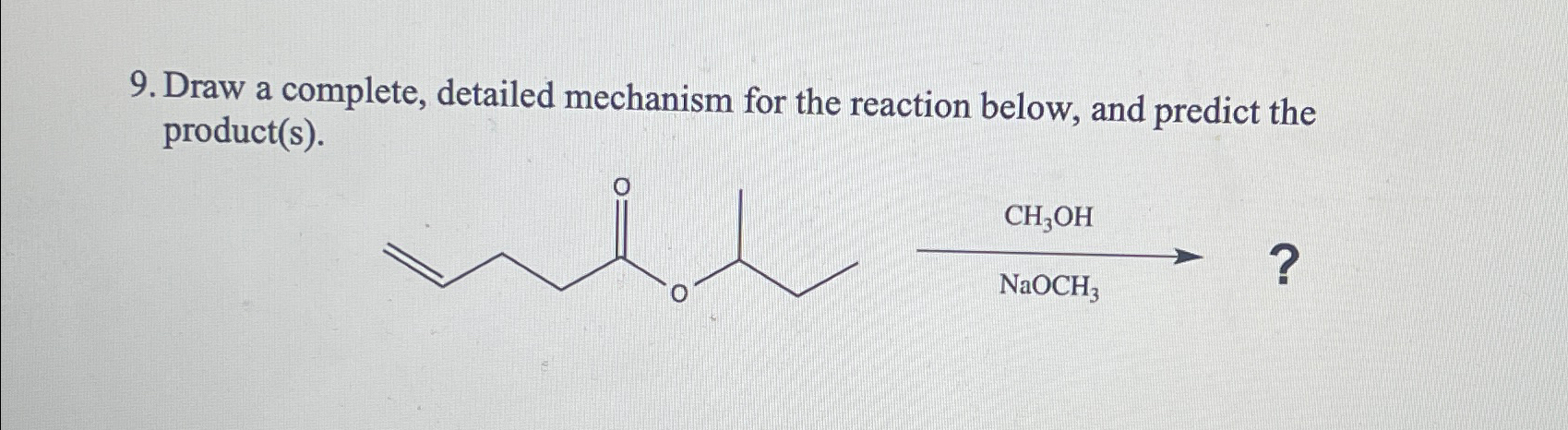 Draw a complete, detailed mechanism for the reaction | Chegg.com