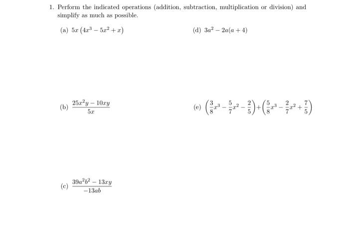 Solved 1. Perform the indicated operations (addition, | Chegg.com