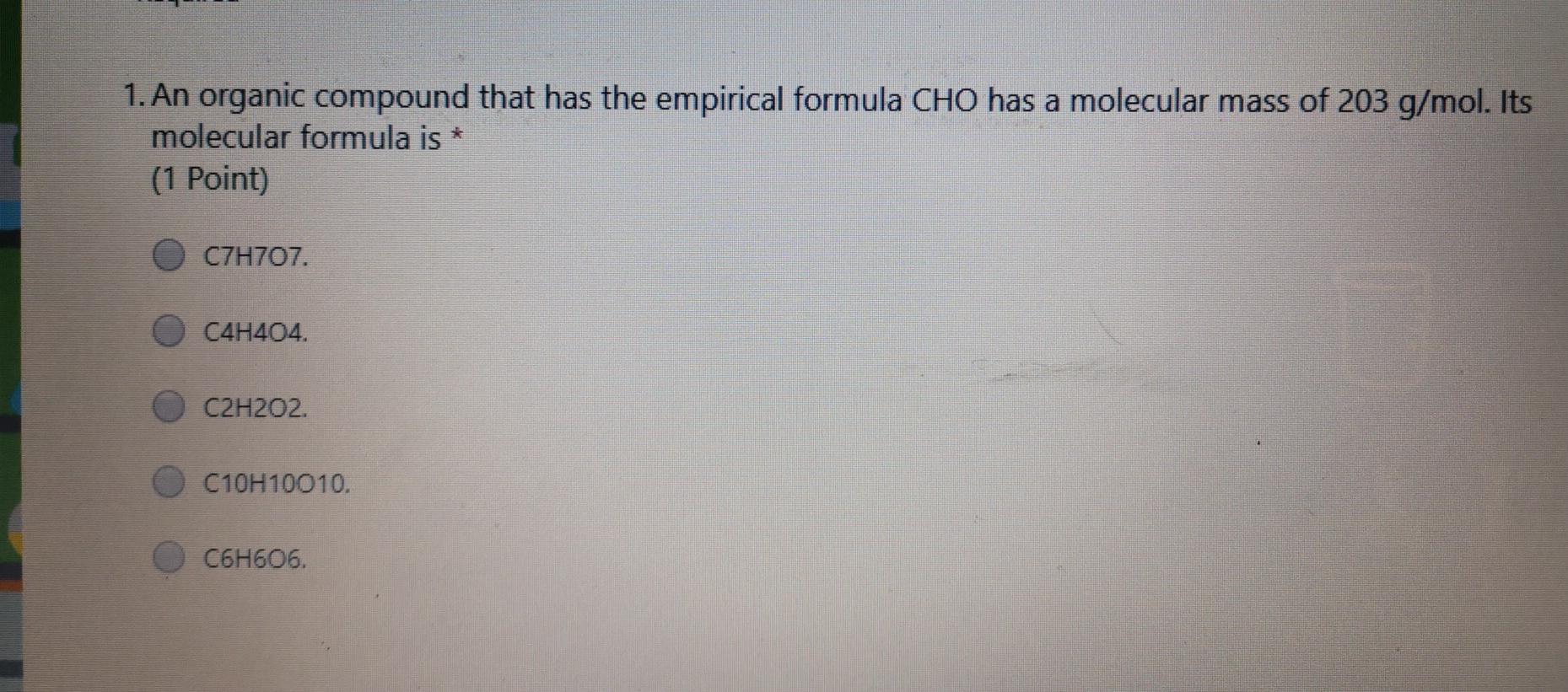 Solved 1. An organic compound that has the empirical formula | Chegg.com