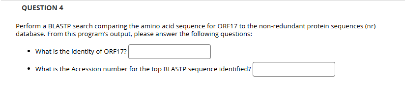 Solved QUESTION 4 ﻿Perform a BLASTP search comparing the | Chegg.com