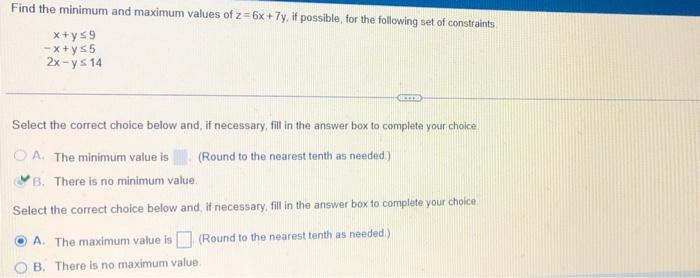 Solved Find the minimum and maximum values of z=6x+7y, if | Chegg.com