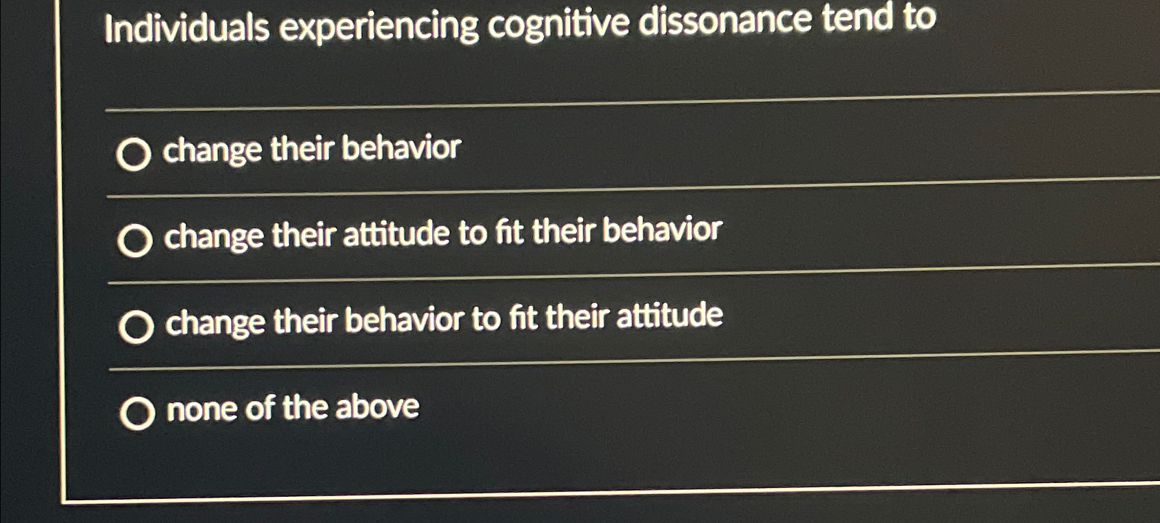 Solved Individuals experiencing cognitive dissonance tend | Chegg.com