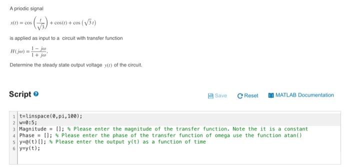 Solved A priodic signal x(t) = cos H(jo) (+) is applied as | Chegg.com