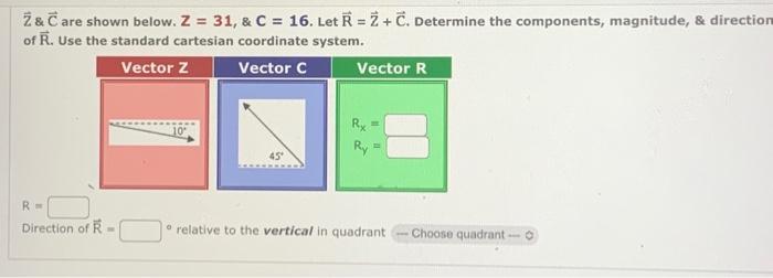 Solved Z&C are shown below. Z=31,&C=16. Let R=Z+C. Determine | Chegg.com
