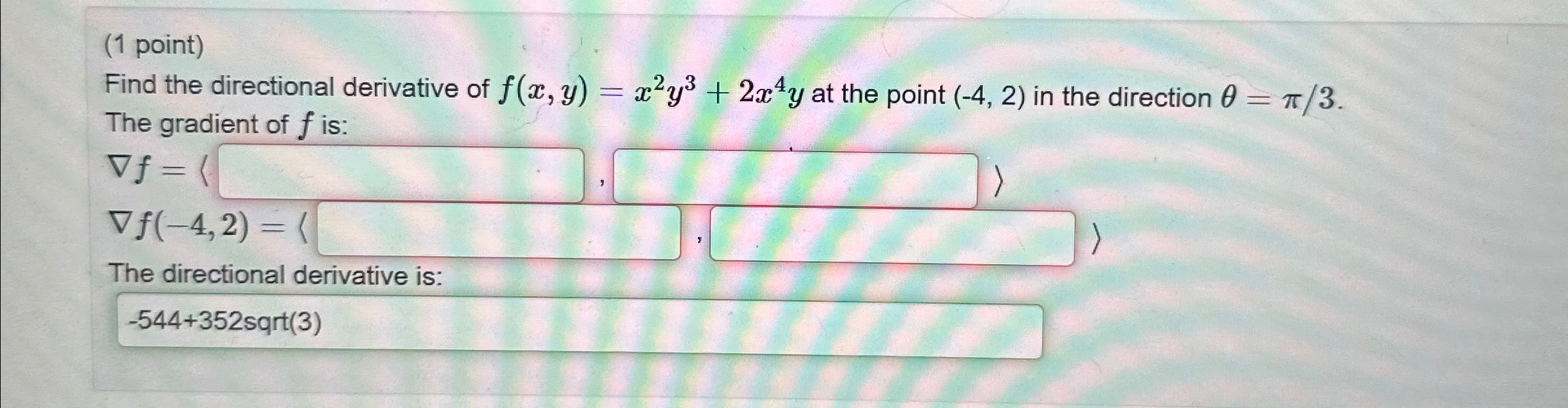 Solved (1 ﻿point)Find the directional derivative of | Chegg.com